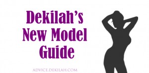 New Model Guide – Dekilah's Model Advice