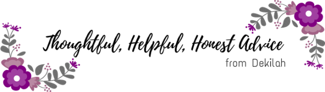 Dekilah's Model Advice